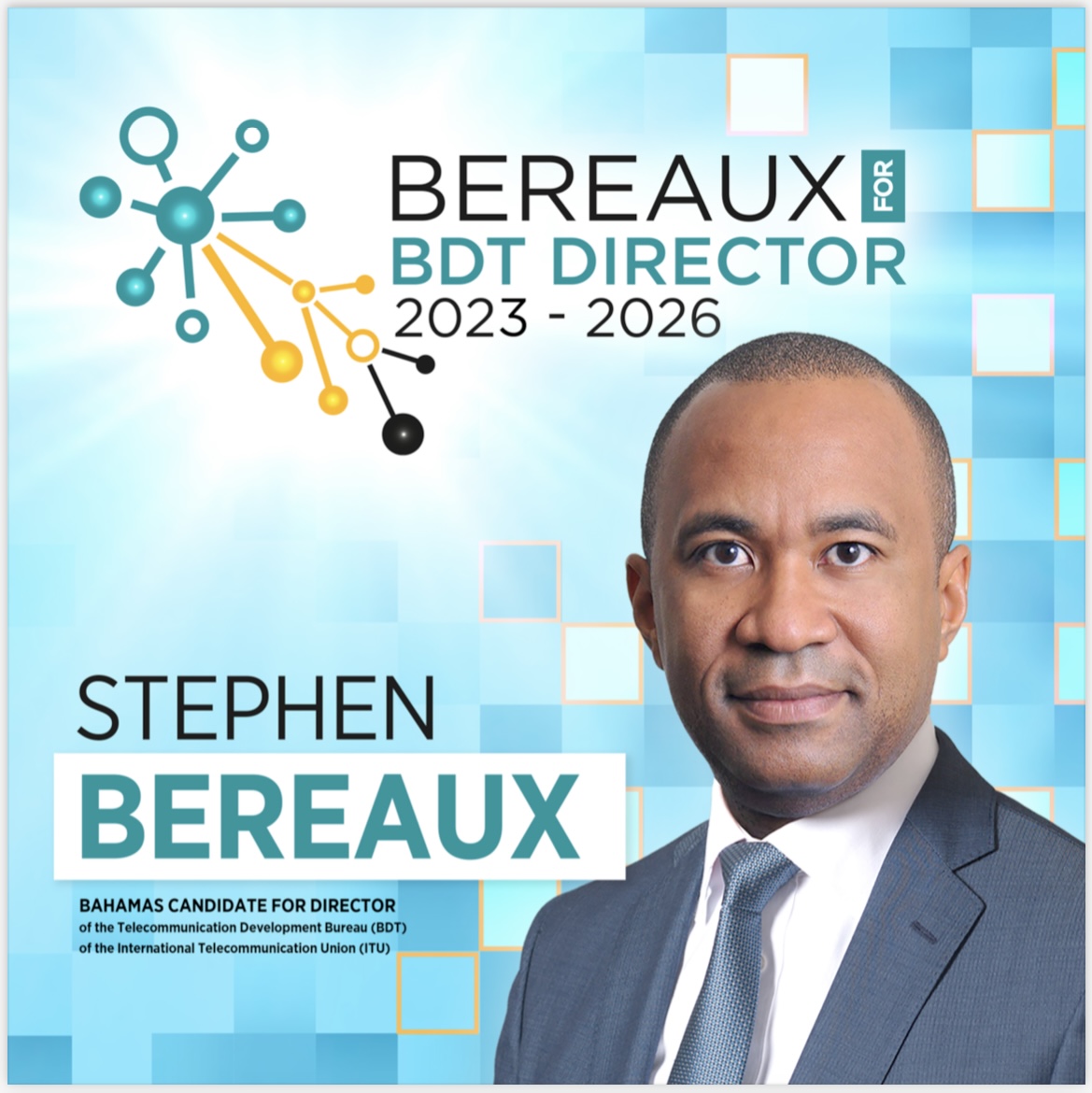 Mr Stephen Bereaux – Bahamas Candidate for Director of the BDT of the ...
